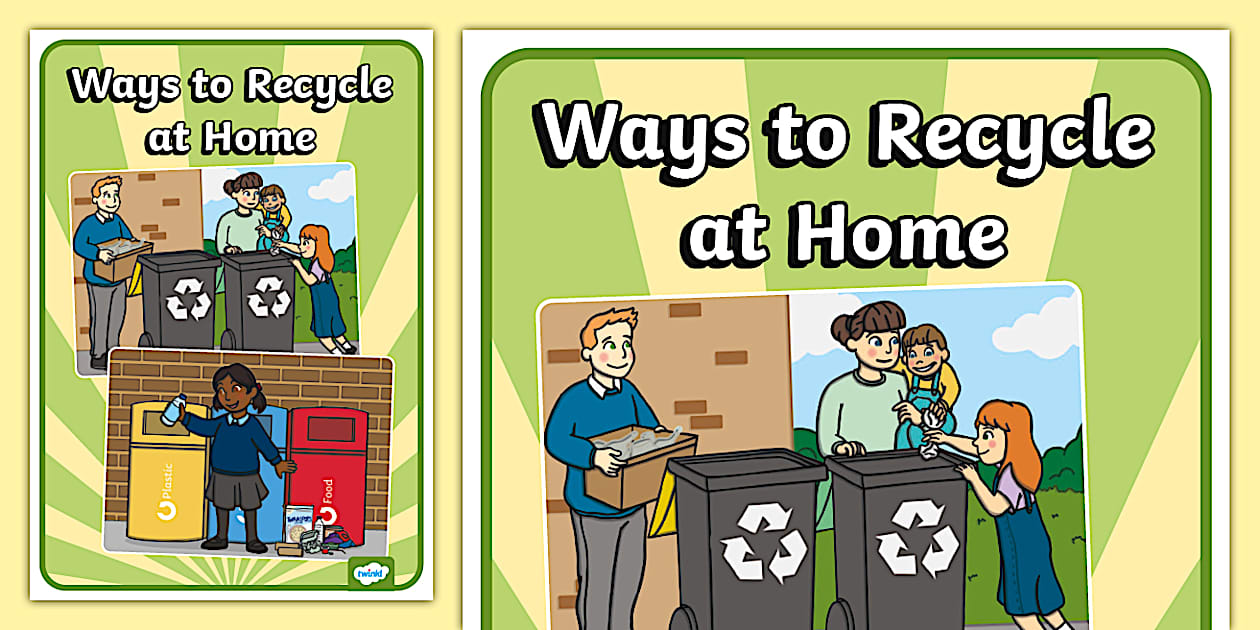Recycle at Home Display Poster (teacher made) - Twinkl