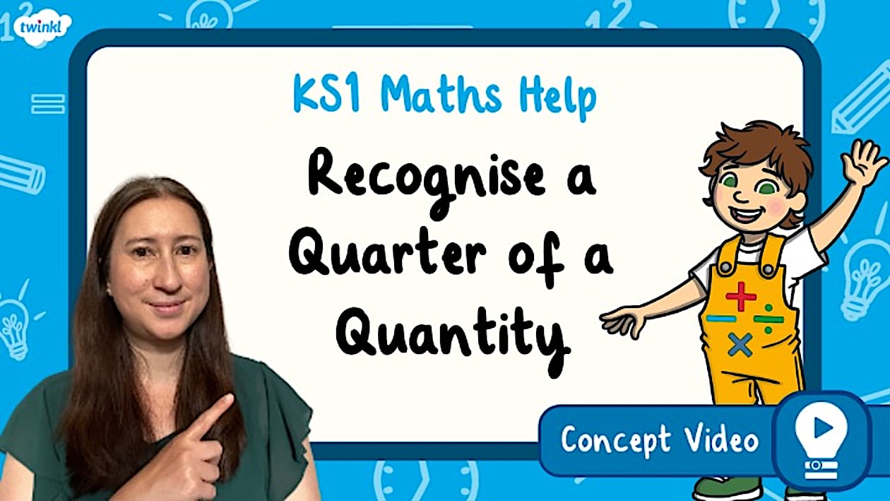 👉 Recognise a Quarter of a Quantity | KS1 Maths Concept Video