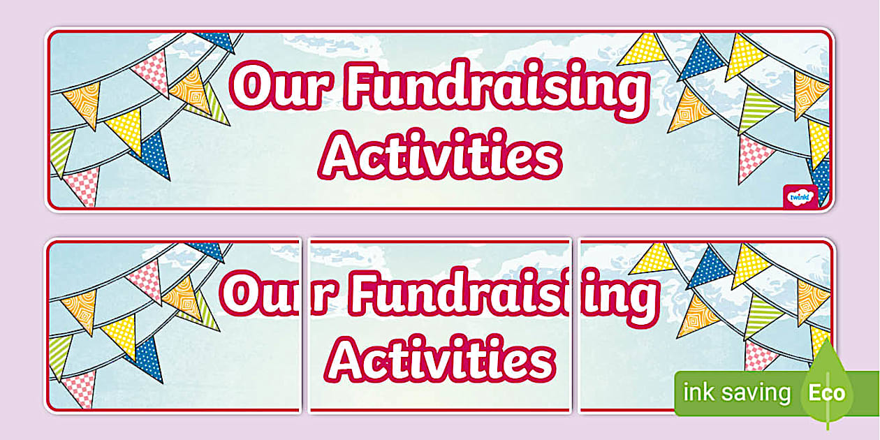 Our Fundraising Activities Banner (Teacher-Made) - Twinkl