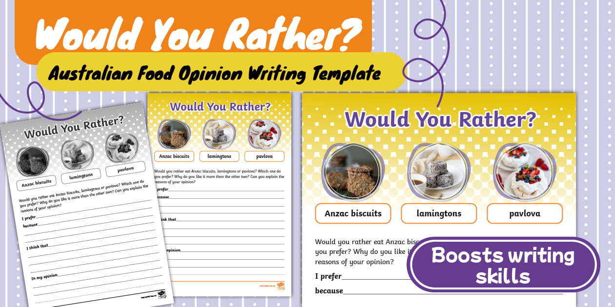Would You Rather? Australian Food Opinion Writing Template