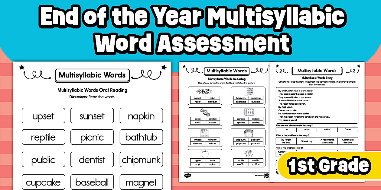First Grade End of the Year Multisyllabic Word Assessment