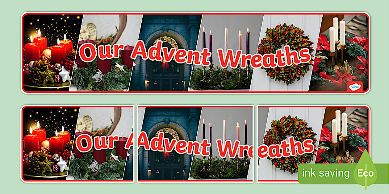 Our Advent Wreaths Photo Display Banner (teacher made)