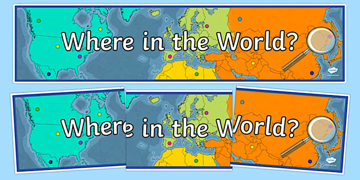 Where in the World Display Banner (teacher made) - Twinkl