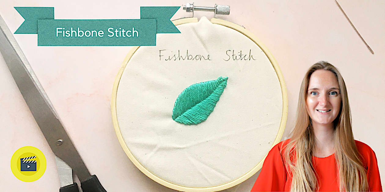 Fishbone Stitch Embroidery Video Tutorial (teacher made)