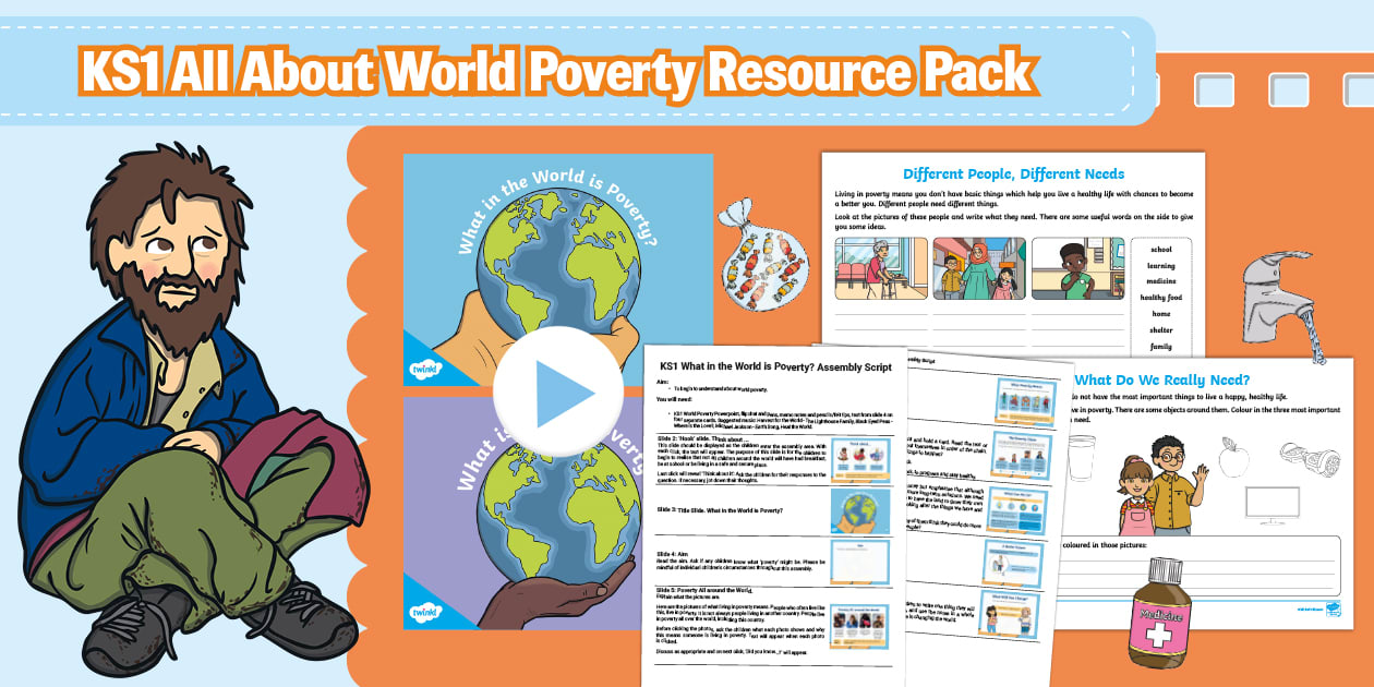 KS1 World Poverty Resource Pack - Twinkl Teaching Materials