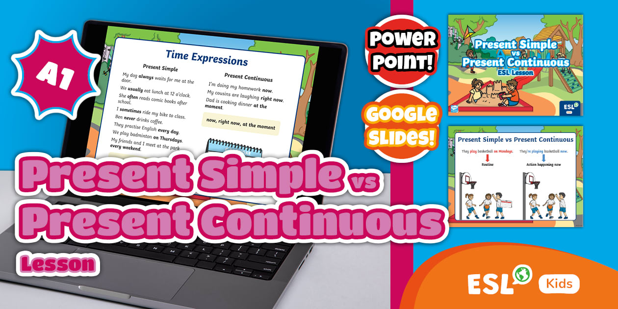 ESL Present Simple vs Present Continuous {Lesson}