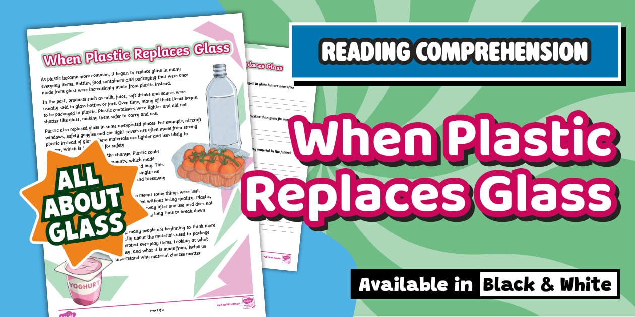 When Plastic Replaces Glass Reading Comprehension