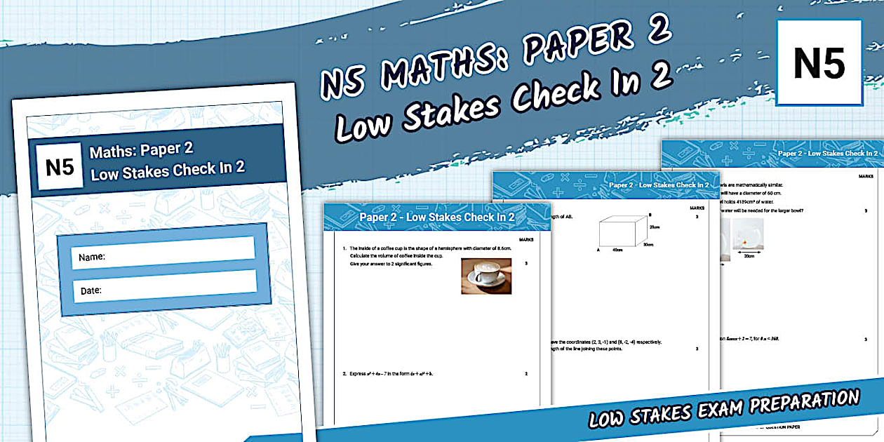 N5 Maths - Paper 2 - Low Stakes Check In 2