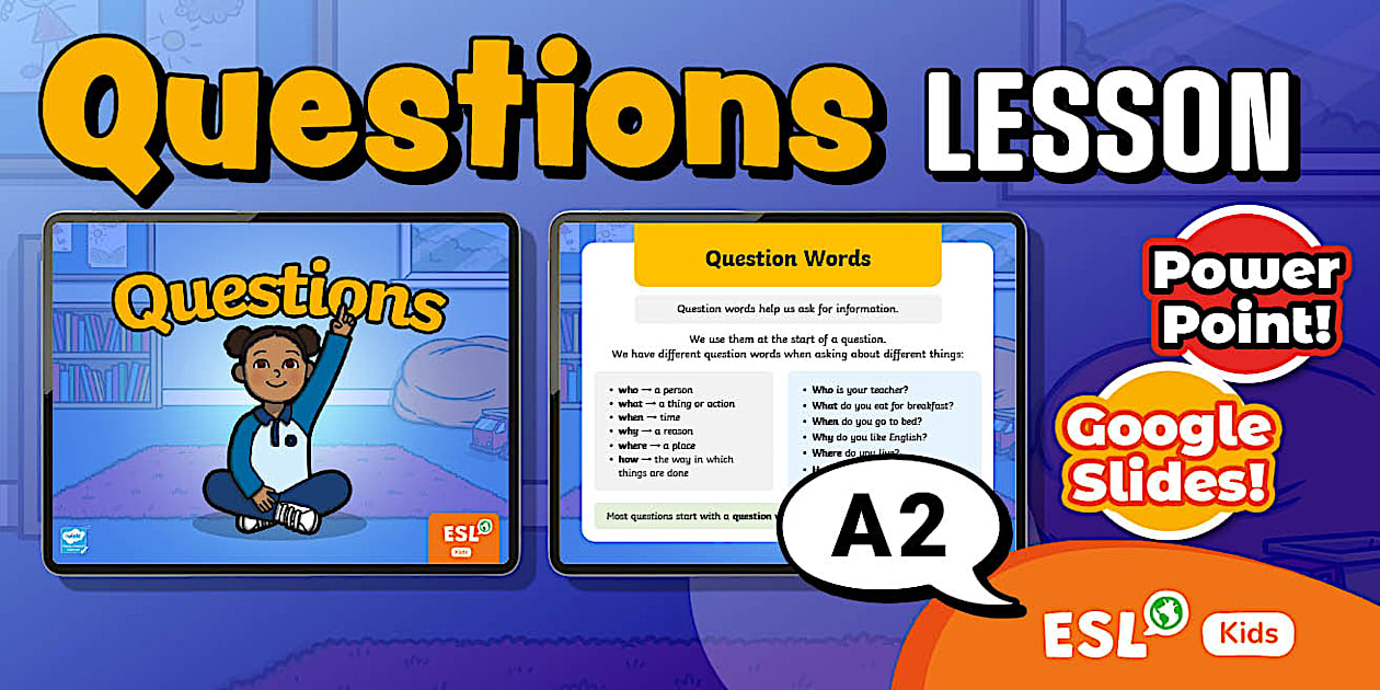 ESL Questions PPT Lesson [Kids, A2]
