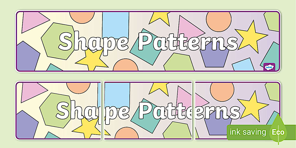 Shape Patterns Display Banner (Teacher-Made) - Twinkl
