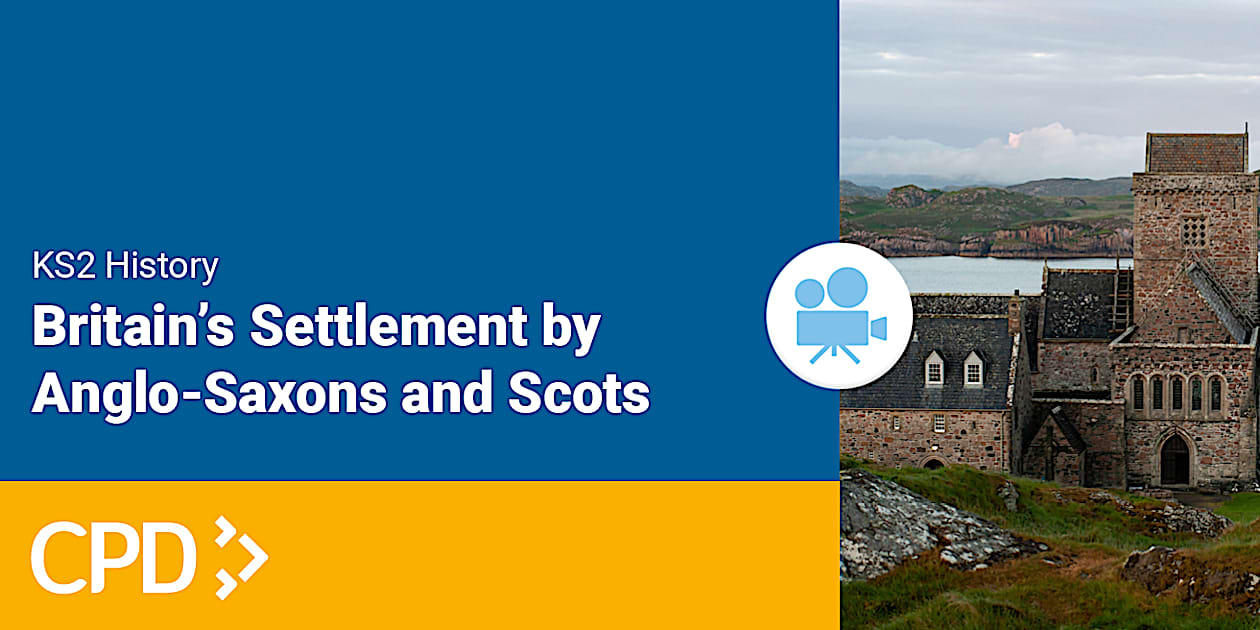 KS2 Britain's Settlement by Anglo-Saxons & Scots Video CPD
