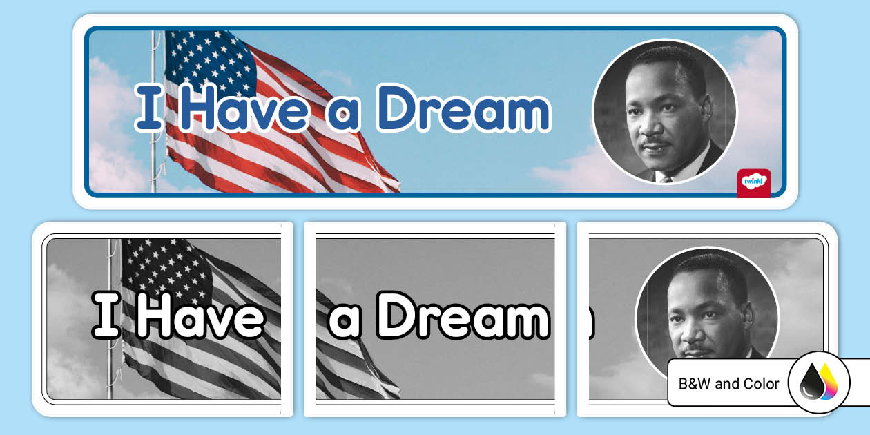 Martin Luther King Jr. “I Have a Dream” Banner - Twinkl