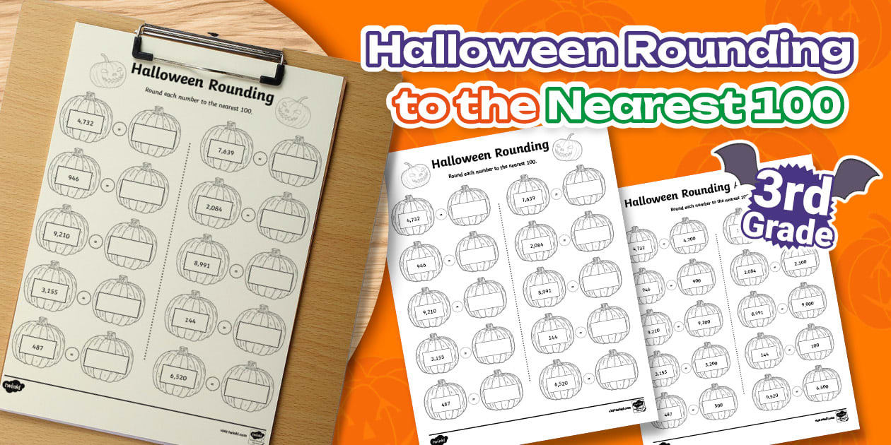 Third Grade Rounding to the Nearest 100 Halloween Worksheet
