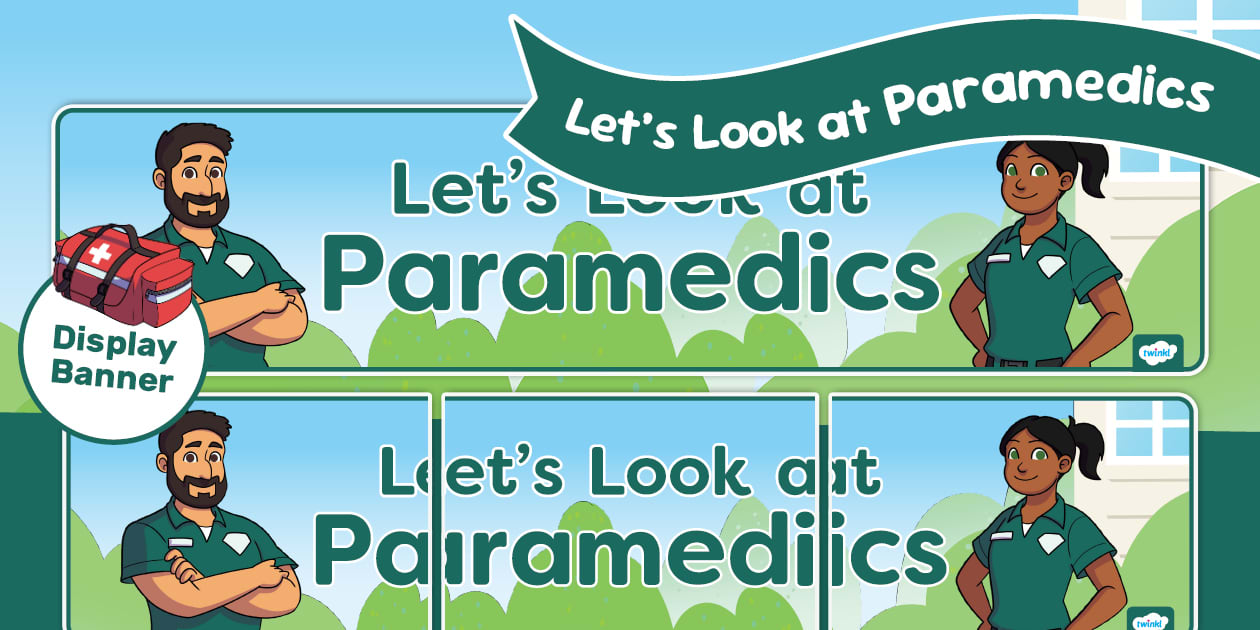 Let's Look at Paramedics Banner