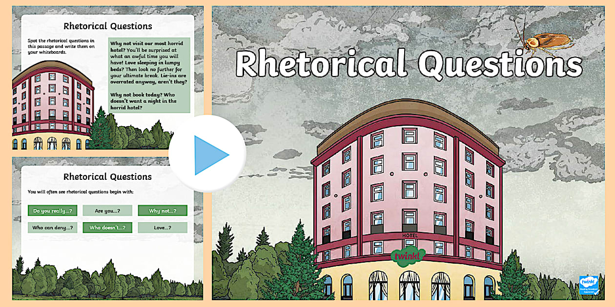 KS2 Rhetorical Questions PowerPoint (teacher made) - Twinkl