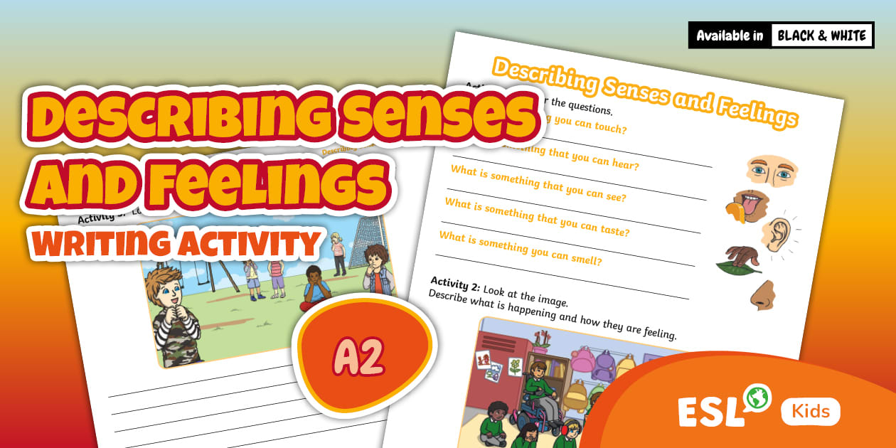 ESL Describing Senses and Feelings Writing Activity Kids, A2