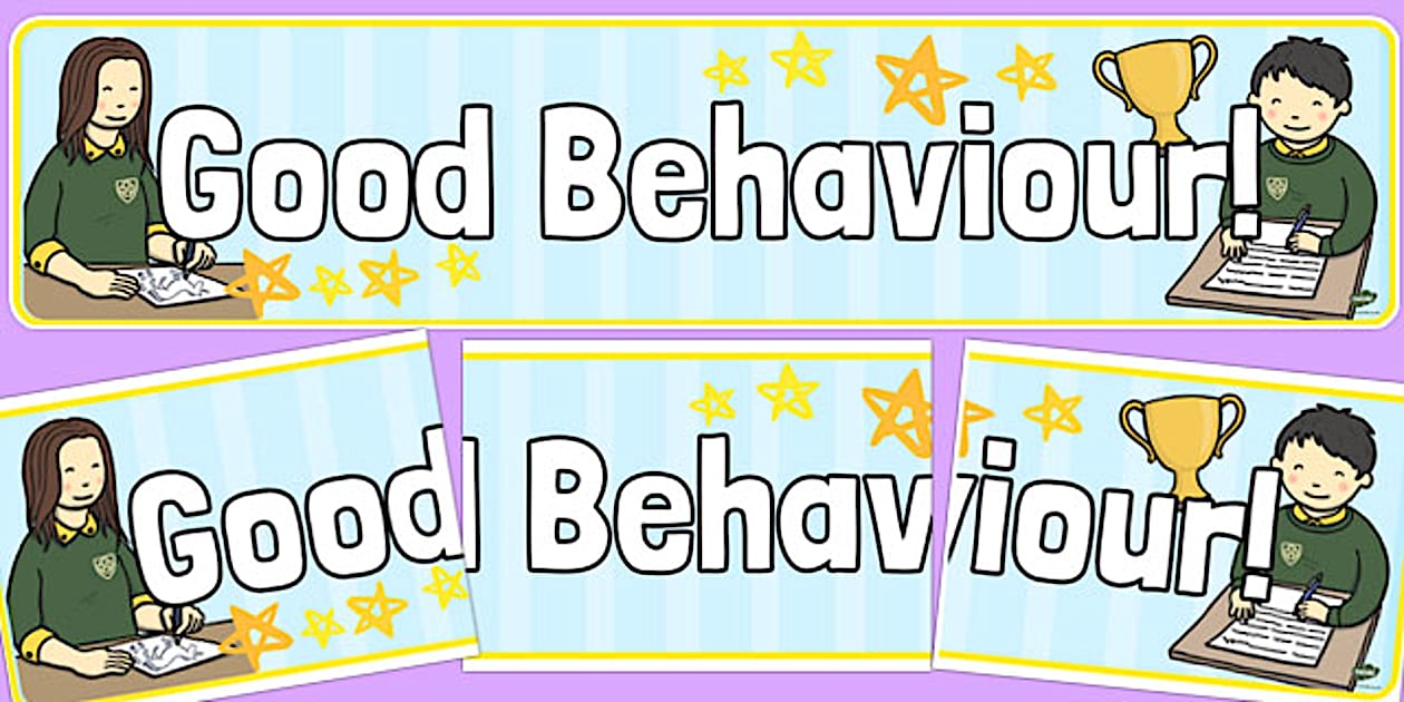 👉 Good Behaviour Display Banner (teacher made) - Twinkl