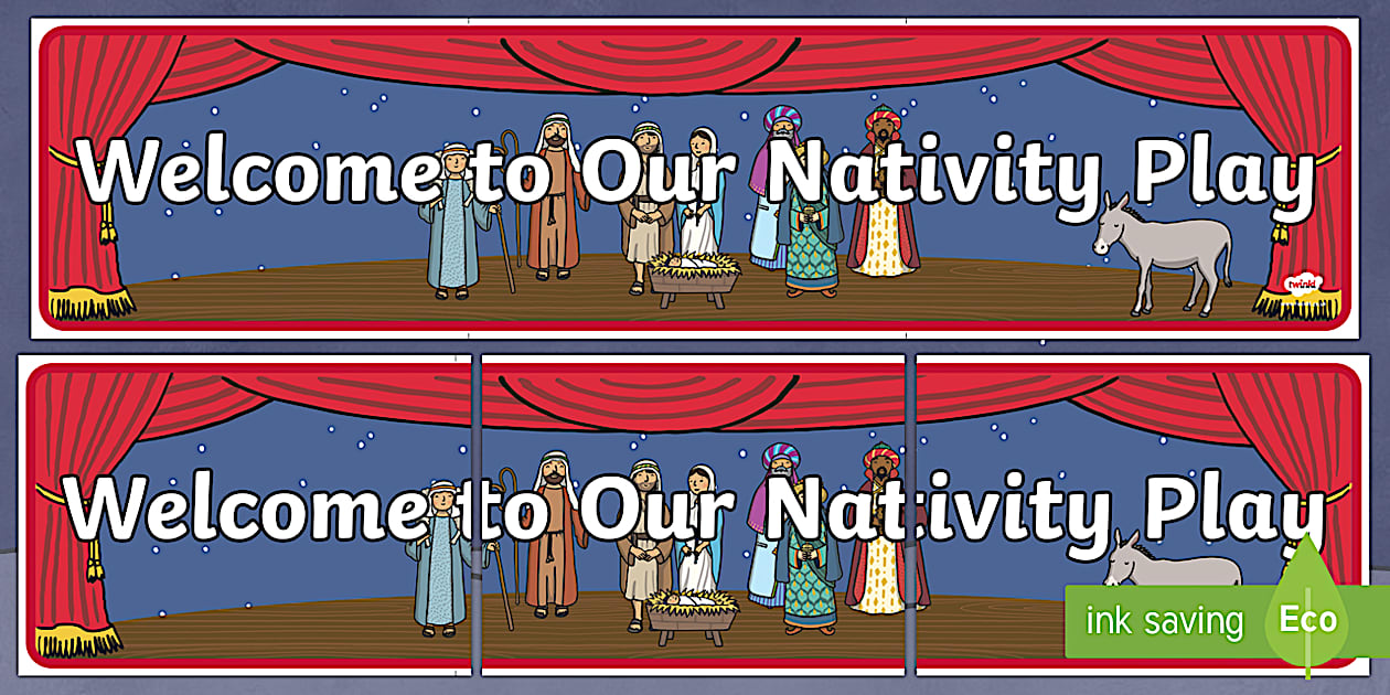 Welcome to Our Nativity Play Banner (teacher made) - Twinkl