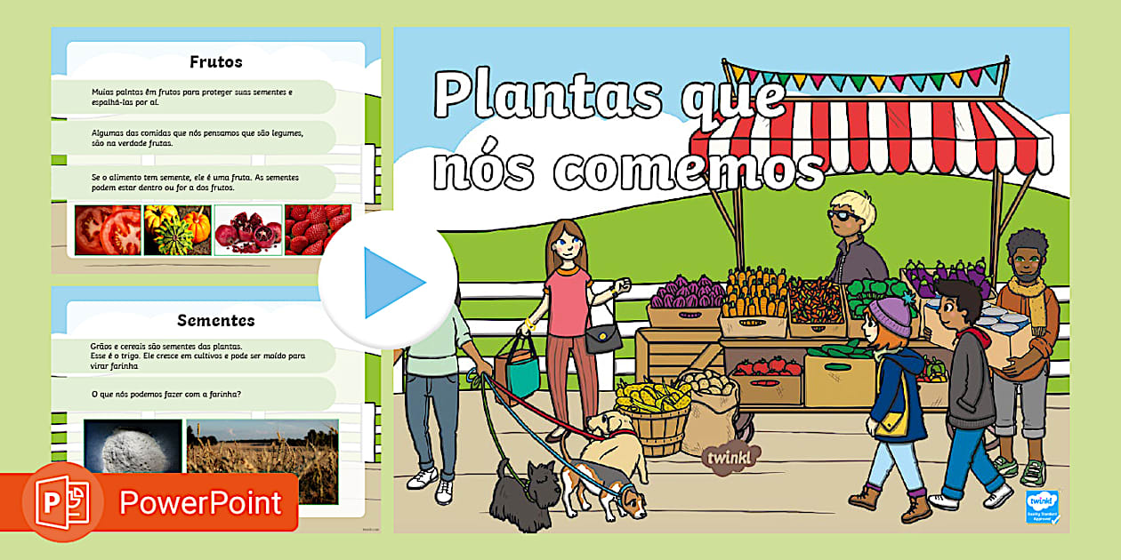 Plantas que nós comemos - PowerPoint - Twinkl