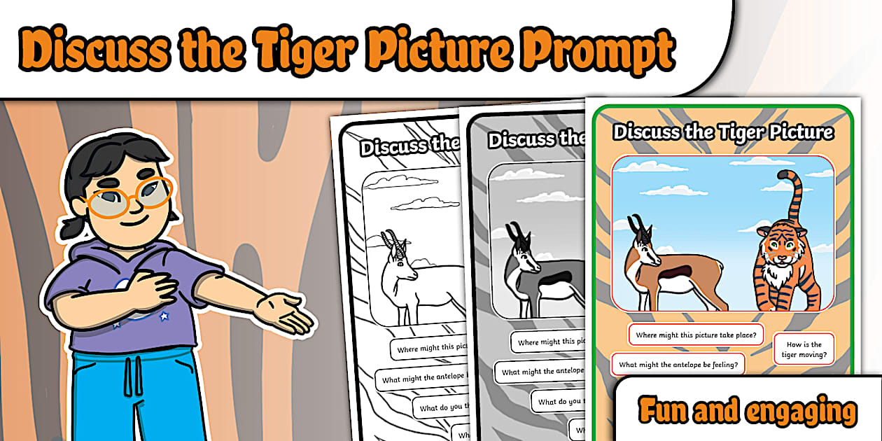Discuss the Tiger Picture Prompt