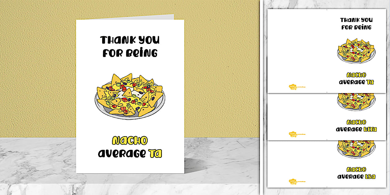 Thanks For Being Nacho Average TA Card | Twinkl Party