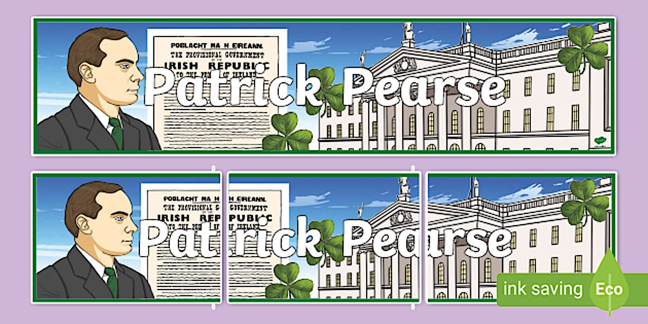Patrick Pearse Display Banner (teacher made) - Twinkl