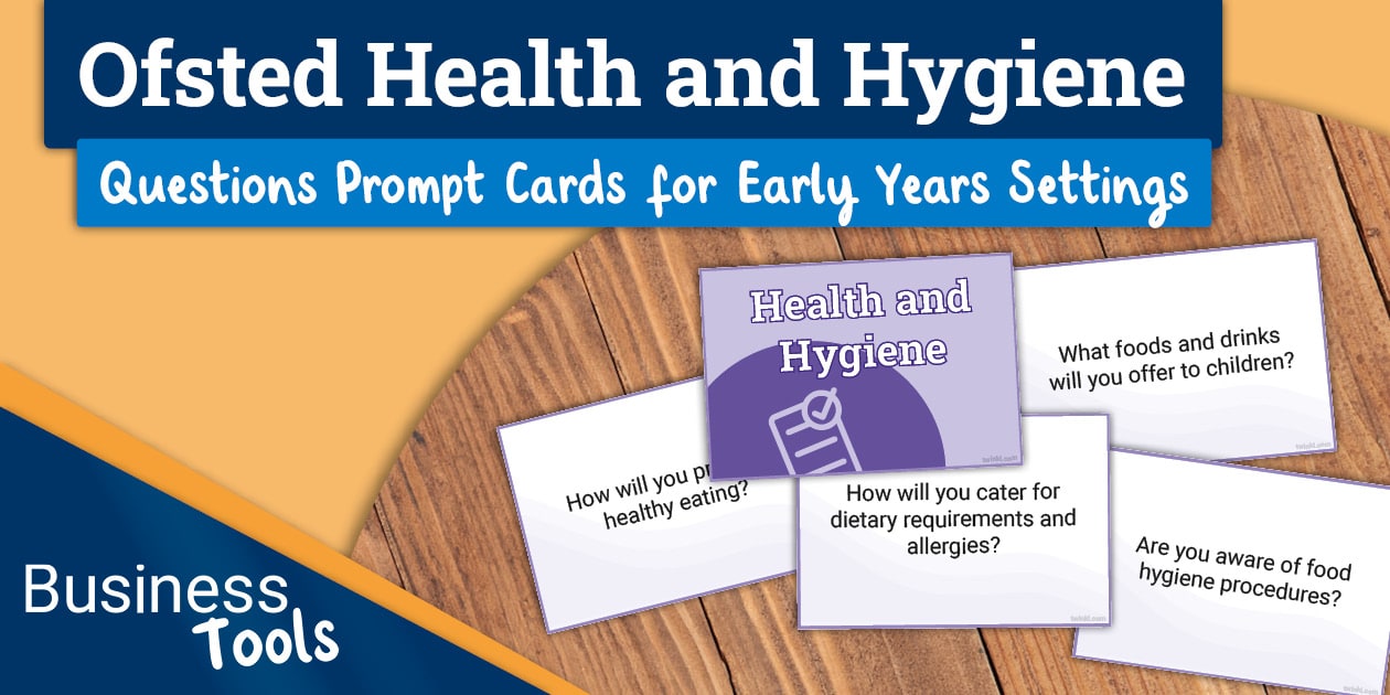 Ofsted Health & Hygiene Questions for Early Years Settings