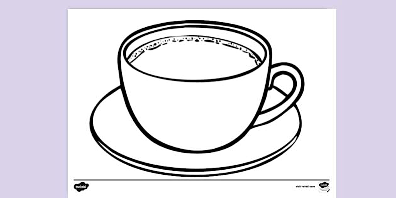 cup of coffee | Colouring Sheets (teacher made) - Twinkl