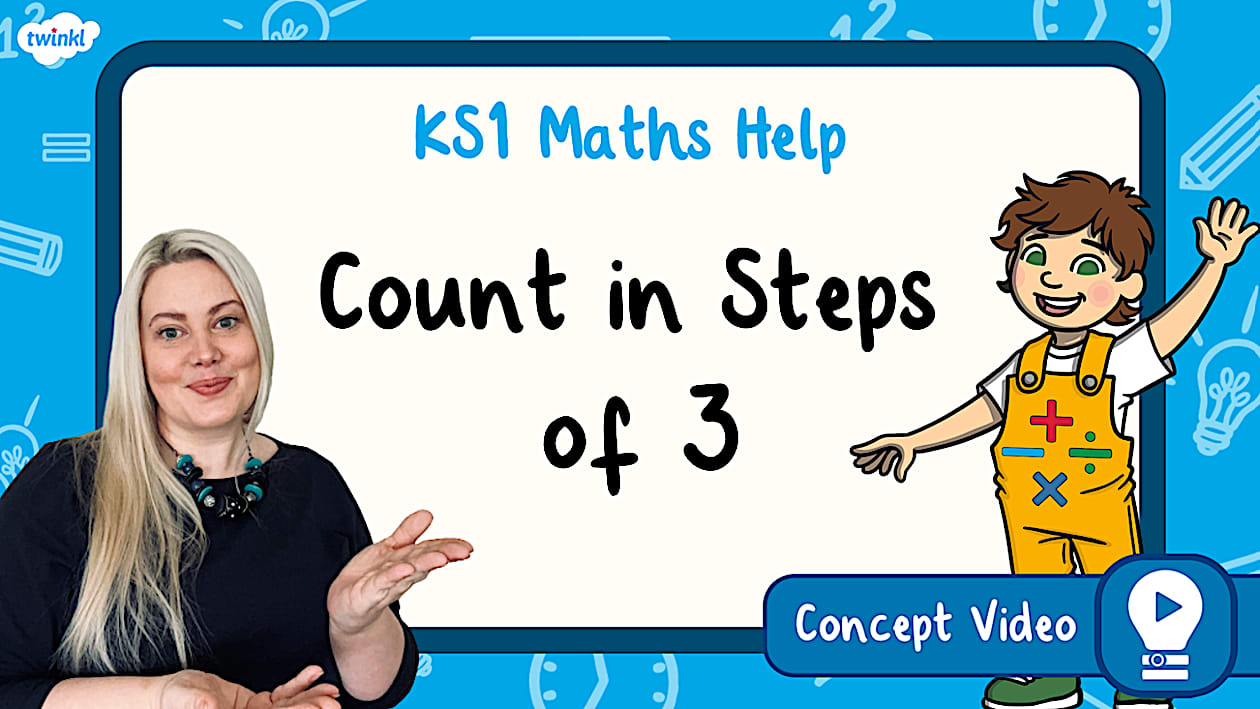👉 Count in Steps of 3 (Place Value) | KS1 Maths Concept Video