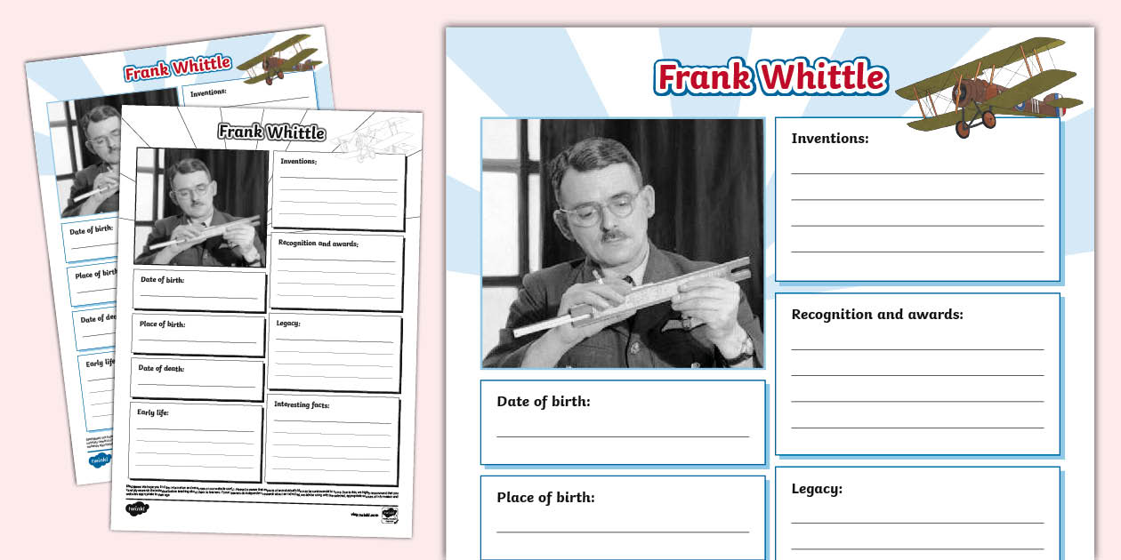KS2 Frank Whittle Fact File Template (teacher made) - Twinkl
