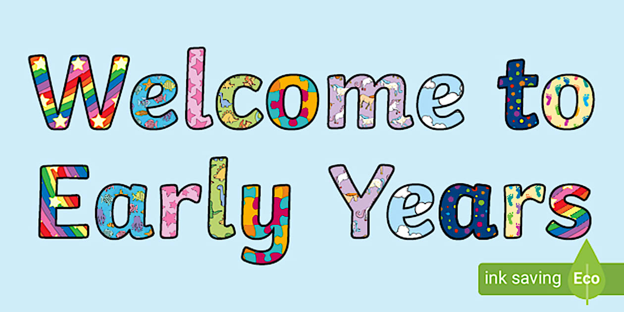 Editable Welcome to Early Years Display Lettering - Twinkl