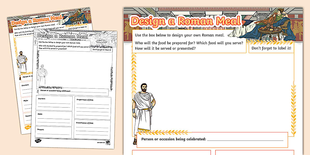 Design a Roman Meal Worksheet (teacher made) - Twinkl