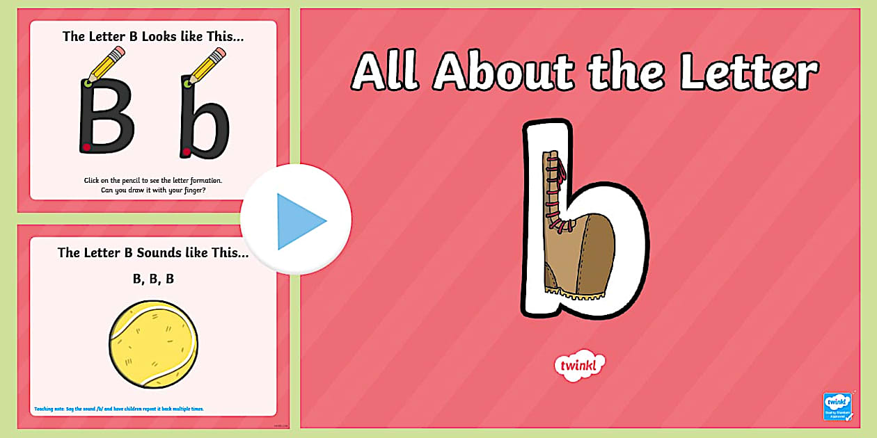 All About the Letter B PowerPoint (teacher made) - Twinkl