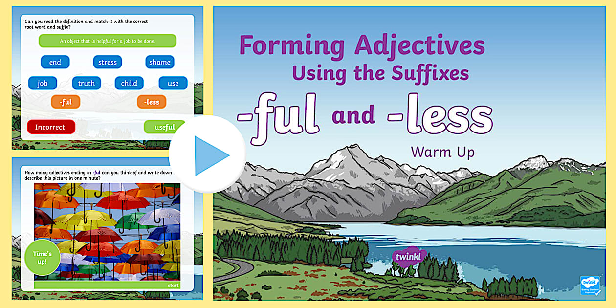 Year 2 Forming Adjectives Using Suffixes -ful and -less
