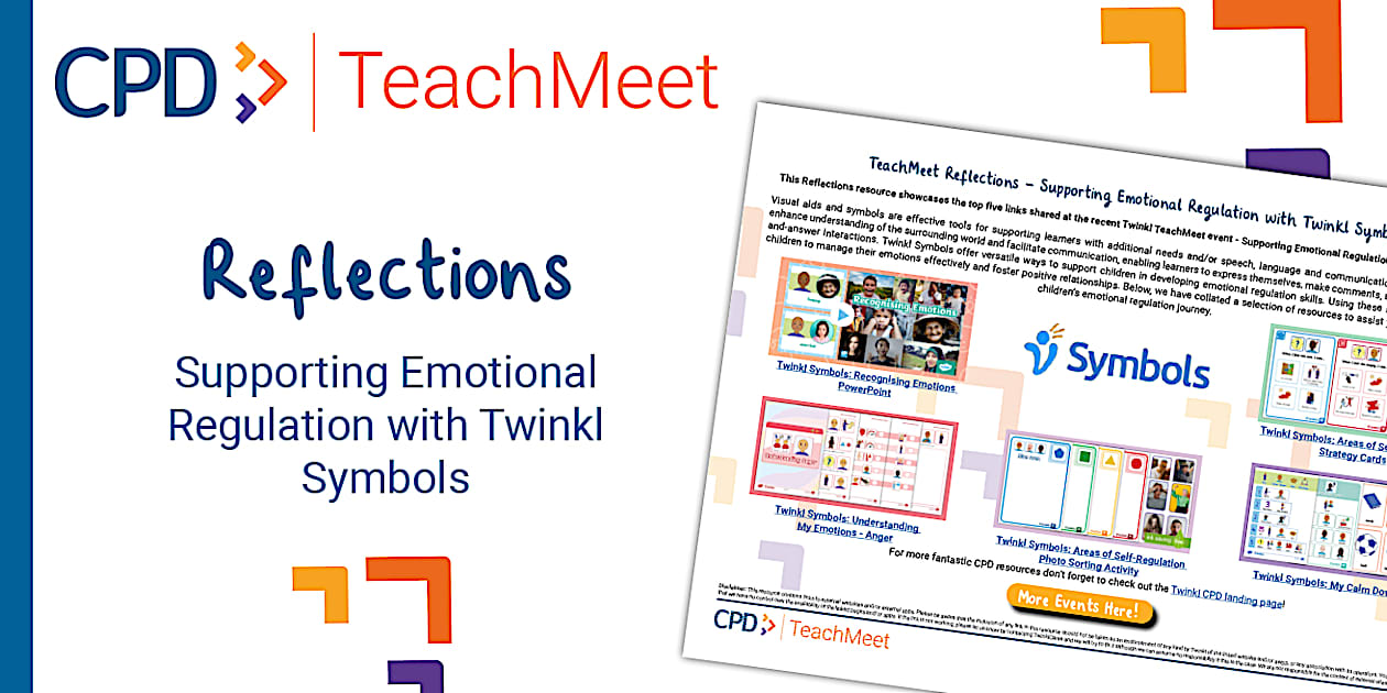 TeachMeet Reflections - Supporting Emotional Regulation with Twinkl Symbols