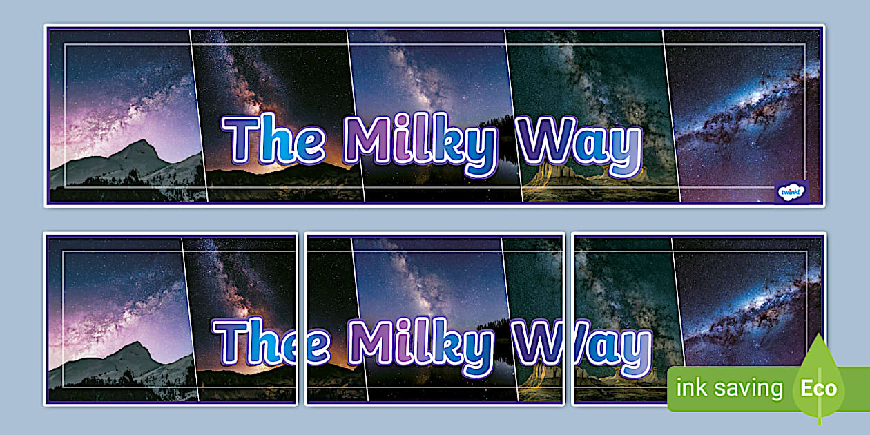 The Milky Way Photo Banner (teacher made) - Twinkl