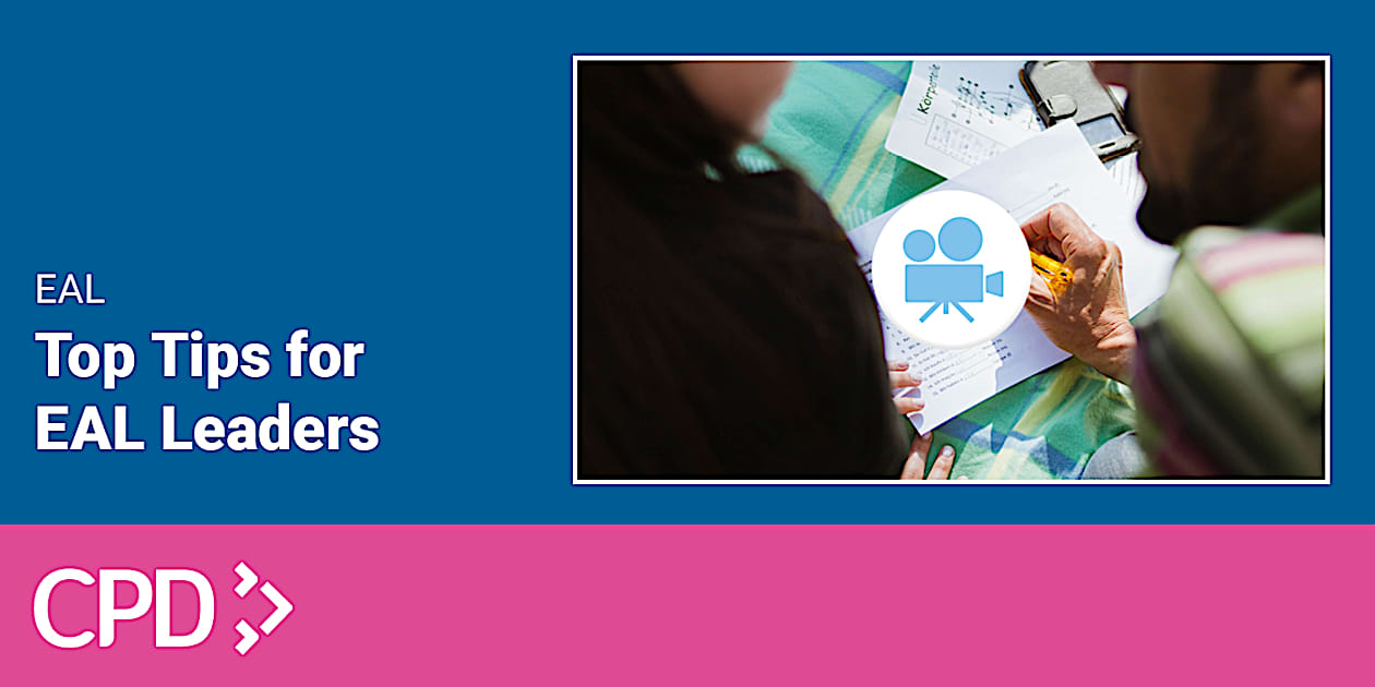 Inclusion CPD Video: Top Tips for EAL Leaders - Twinkl