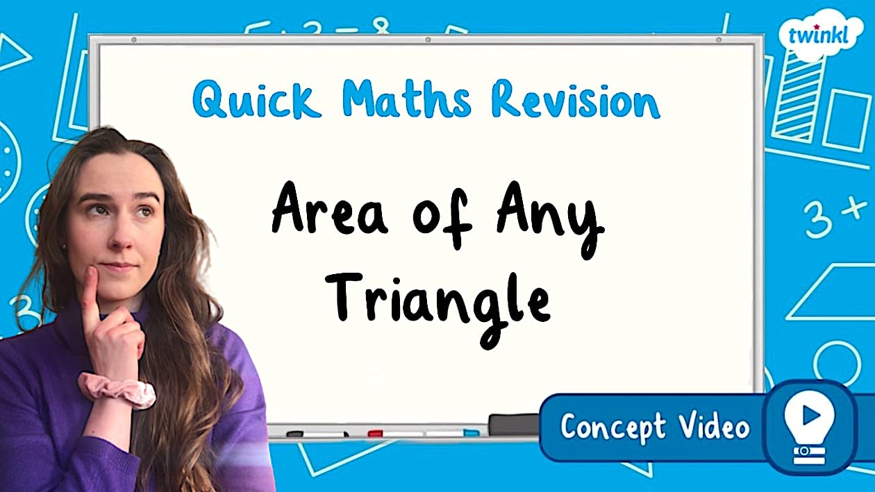 👉 Area of Any Triangle | KS2 Maths Concept Video - Twinkl