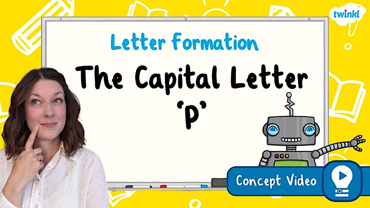 The Capital Letter 'P' | KS1 Letter Formation Handwriting Concept Video