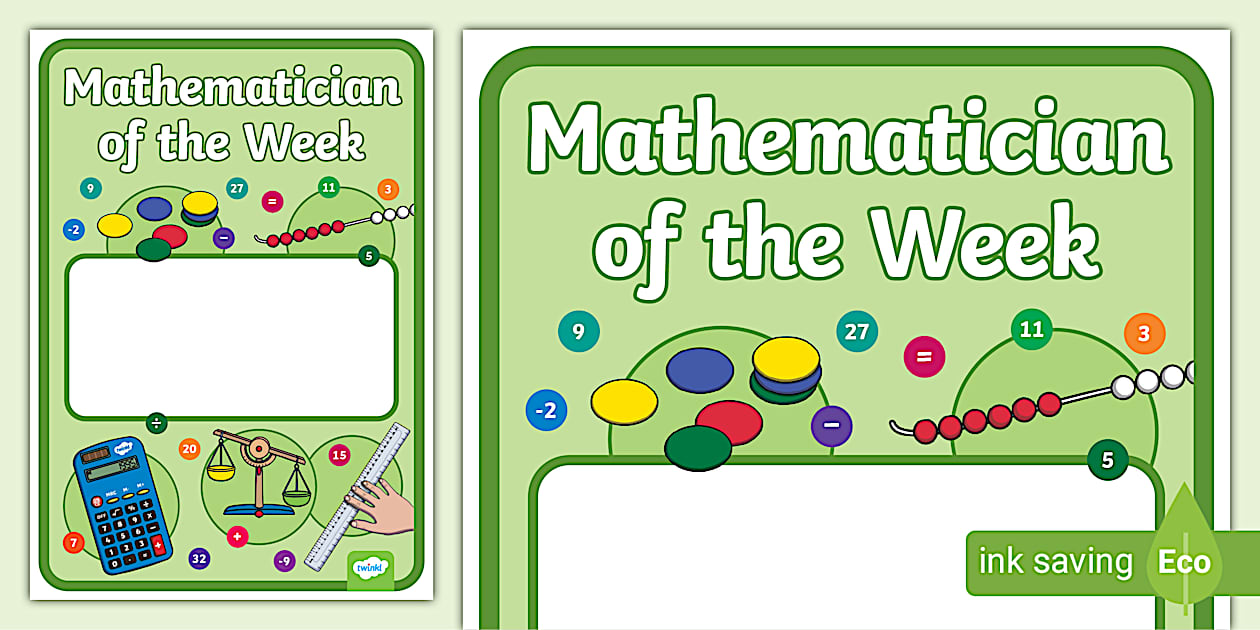 👉 Mathematician of the Week Poster, Maths award poster