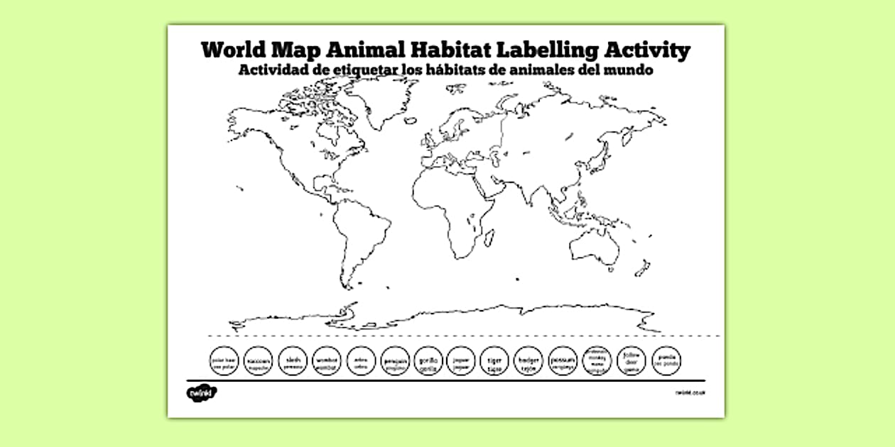 World Map Animal Habitat Labelling Activity Spanish Translation