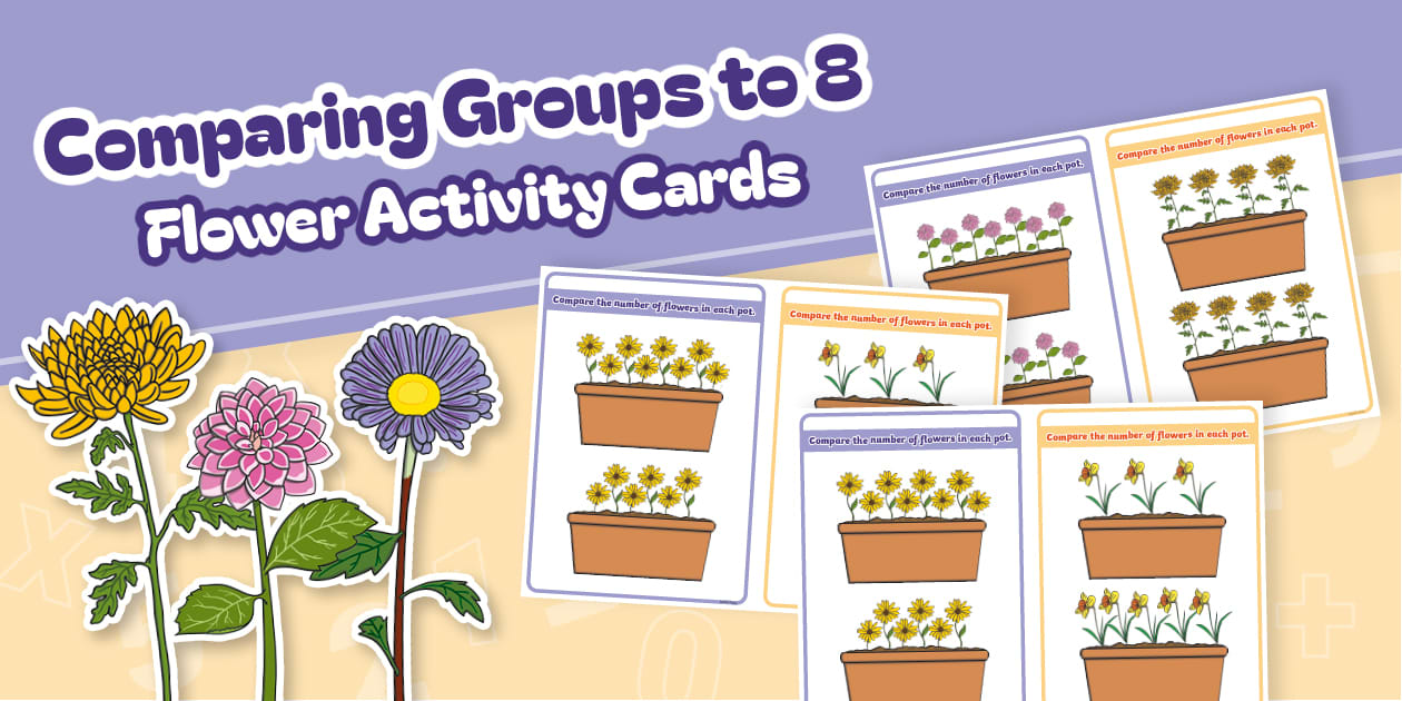 👉 Comparing Groups to 8 Flower Activity Cards