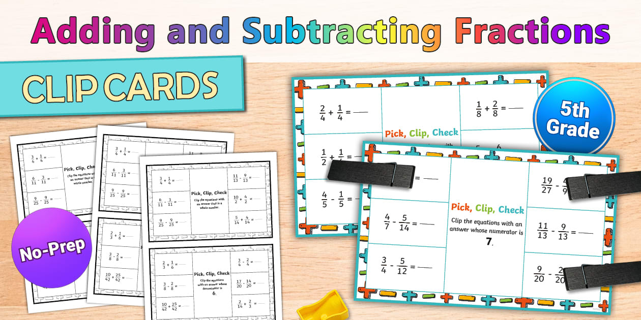 Fifth Grade Adding and Subtracting Fractions Clip Cards