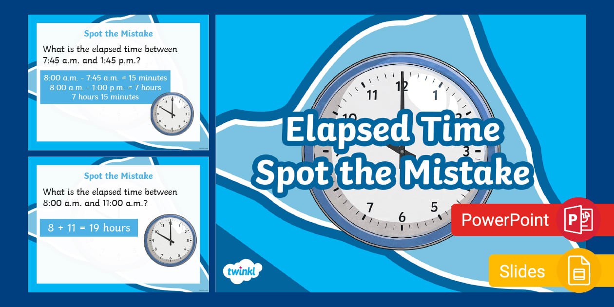Elapsed Time Spot the Mistake PowerPoint & Google Slides