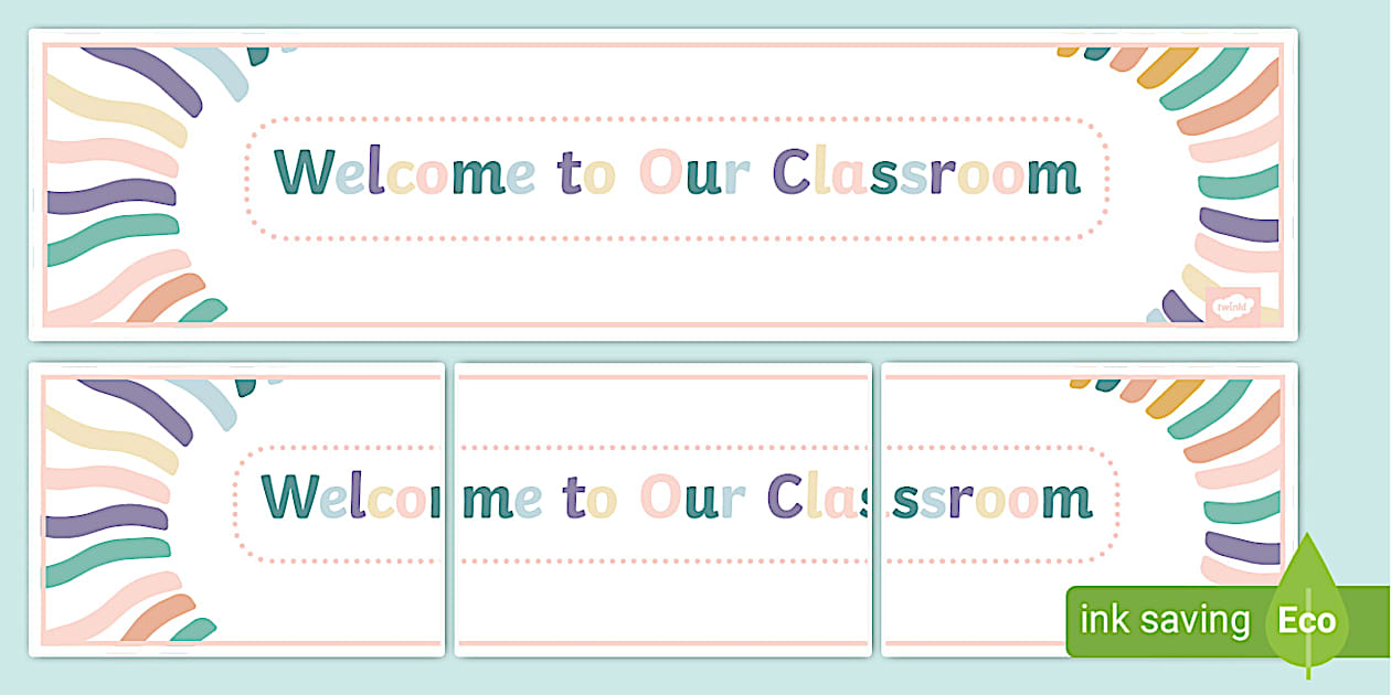 Welcome To Our Classroom Editable Banner - Twinkl