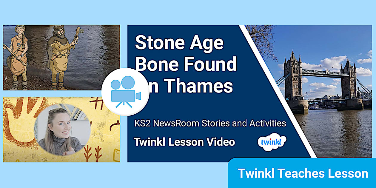 KS2 (Ages 7-11) NewsRoom Video of the Week: Stone Age Bone Found