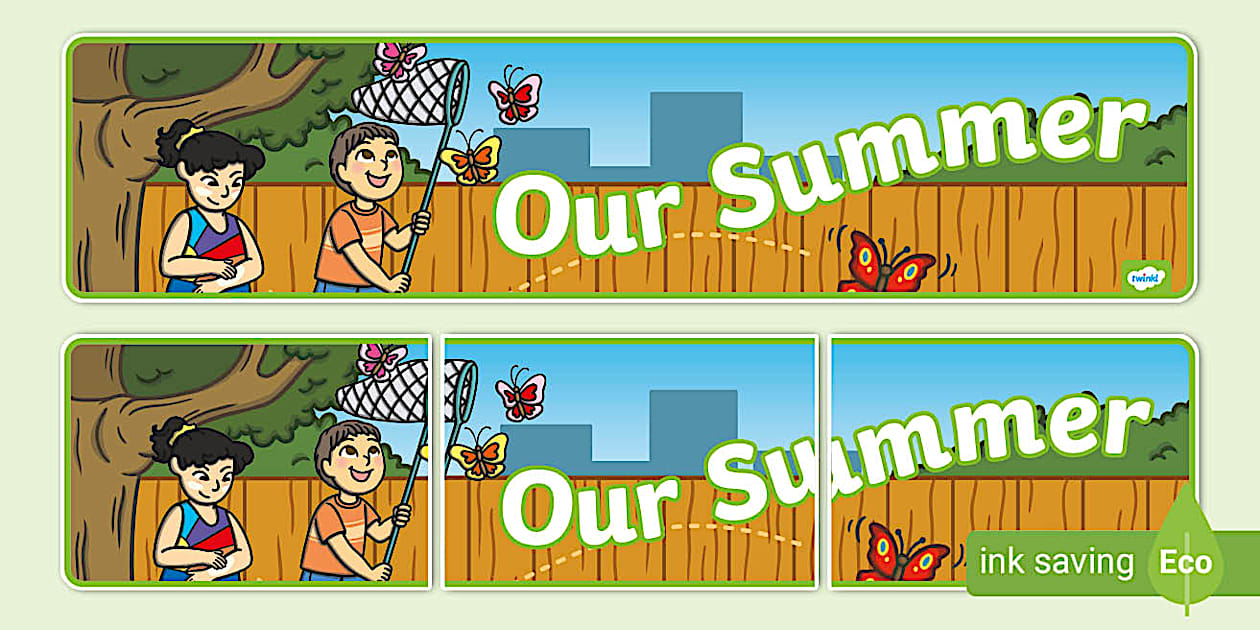 Our Summer Display Banner - Twinkl - KS1 (teacher made)