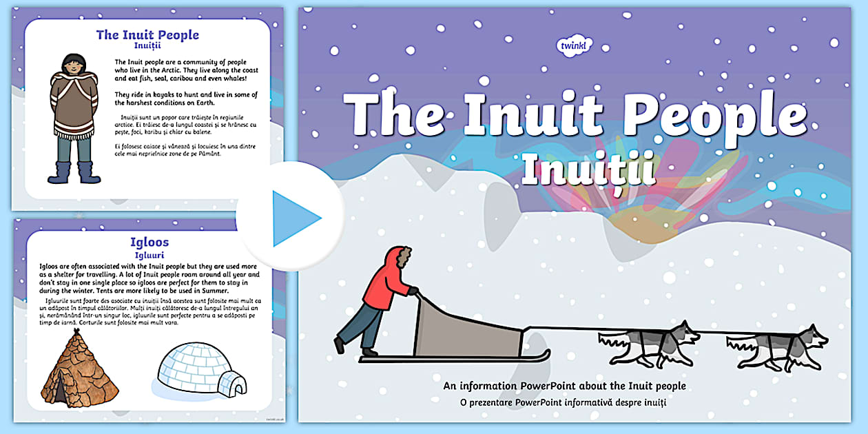 Inuit Information PowerPoint - English / Romanian - Inuit Information