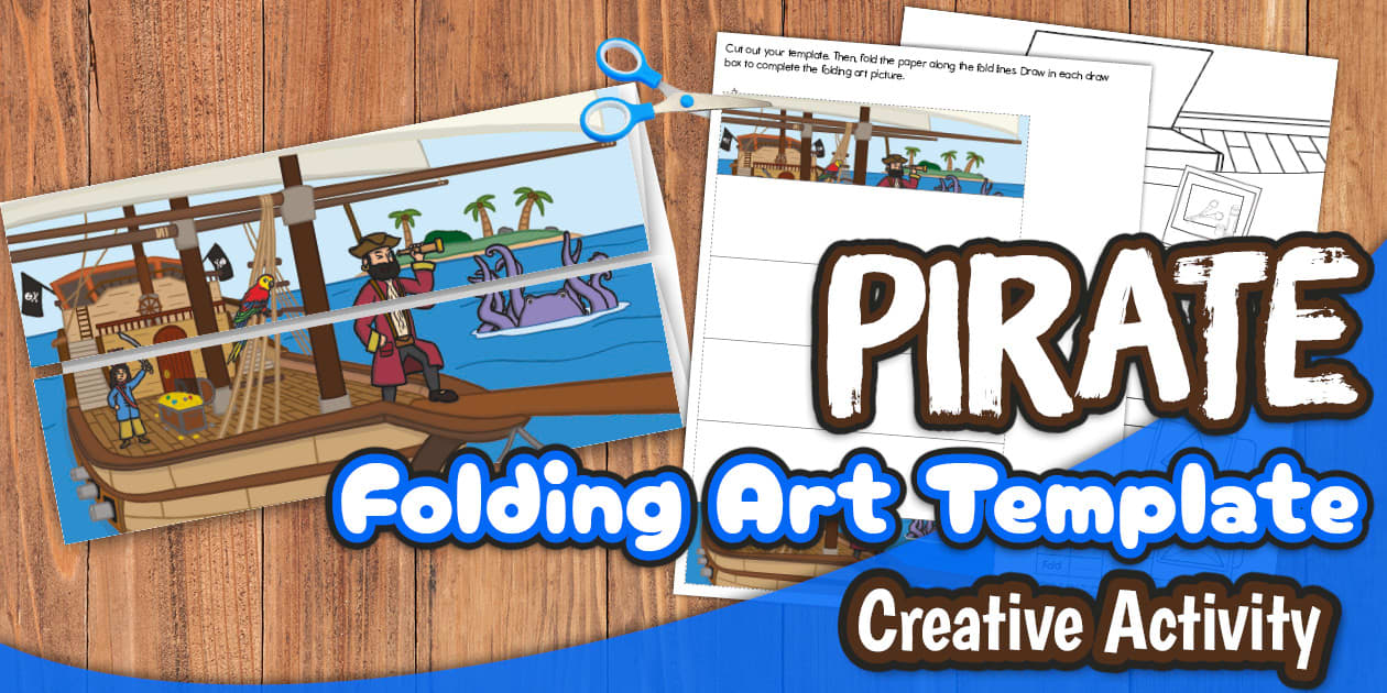 Pirate Folding Art Template - Twinkl Arts