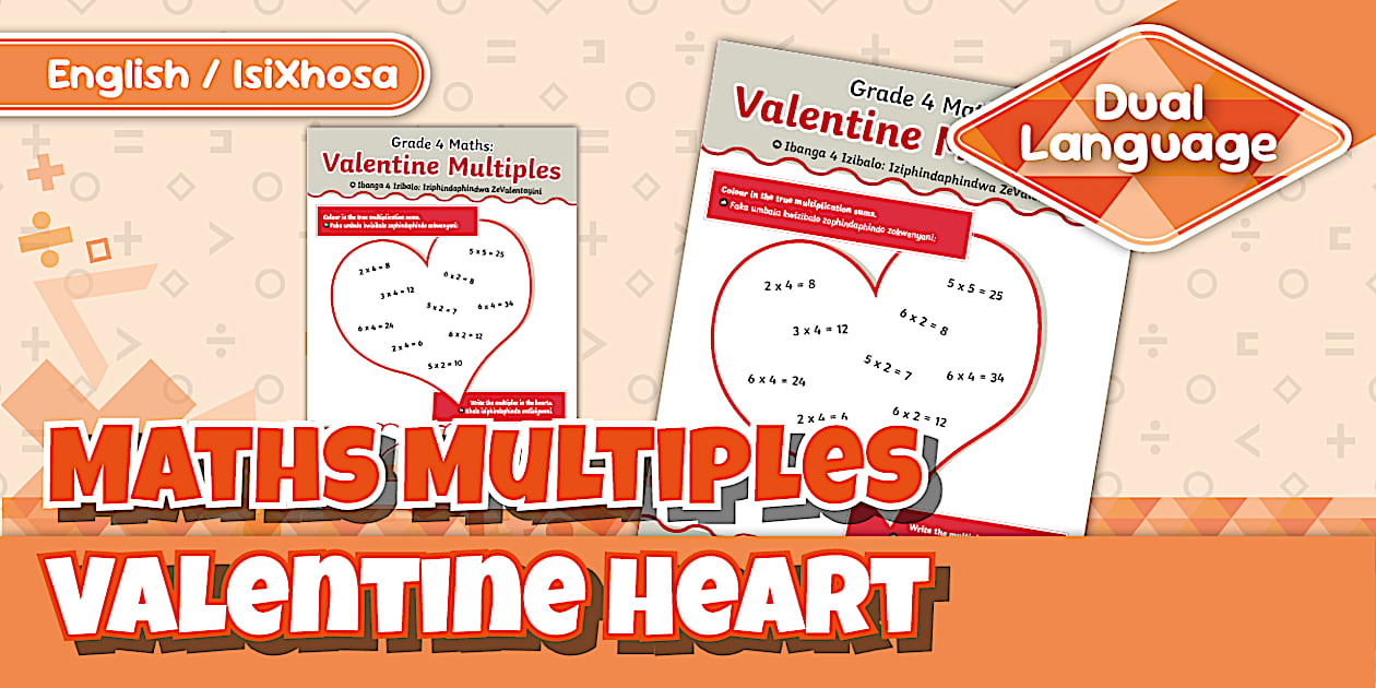 Grade 4 Maths: Multiples: Valentine Heart IsiXhosa/English (CAPS Aligned)